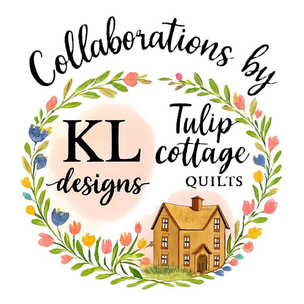 Collaborations with KL Designs Kits – Tulip Cottage Quilts